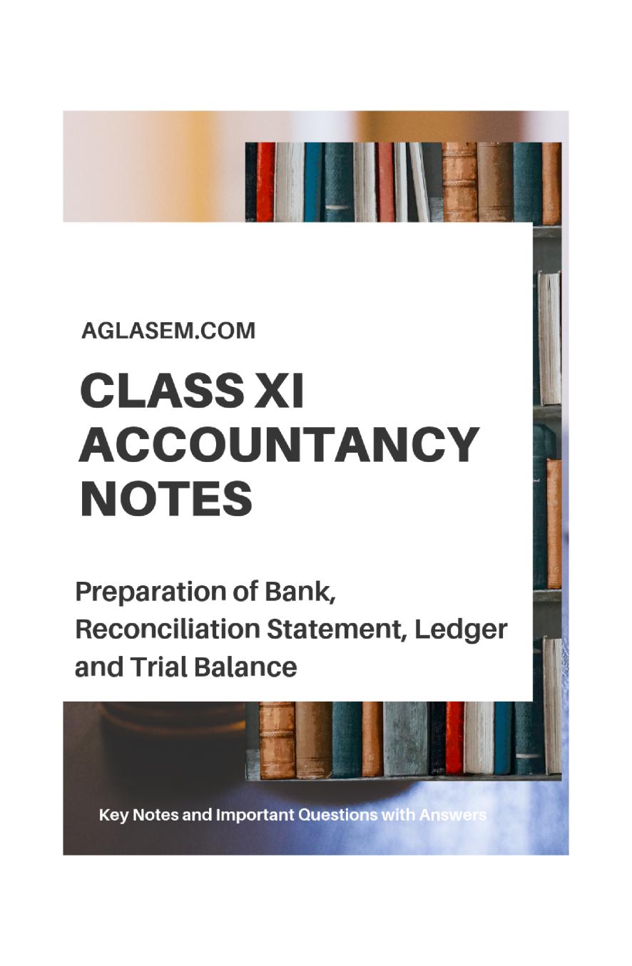 Class 11 Accountancy Notes For Prepration Of Bank Reconciliation Class 11 Accountancy Notes For Prepration Of Bank Reconciliation