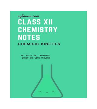 Class 12 Chemistry Notes for Chemical Kinetics