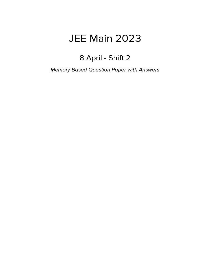 JEE Main 8 April 2023 Shift 2 Question Paper Answer Key PDF Available