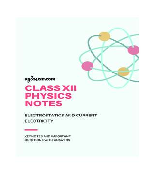 Class 12 Physics Notes for Electrostatics and Current Electricity