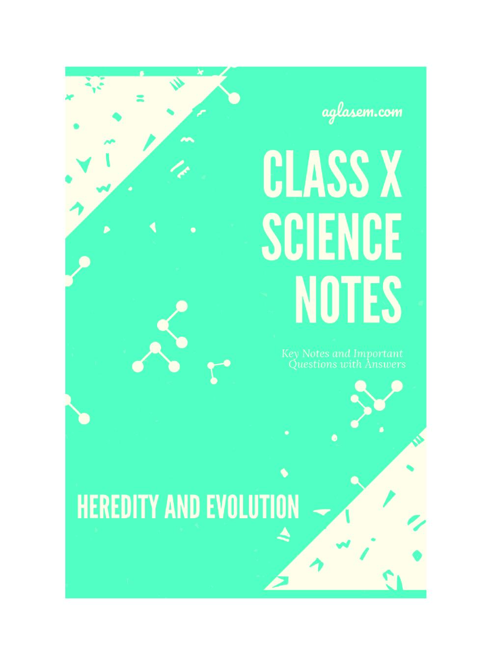 Class 10 Science Notes For Heredity And Evolution